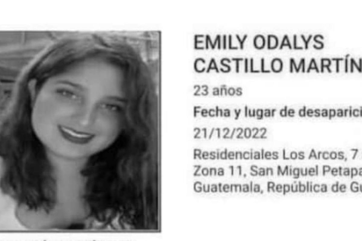 Localizan fallecida a Emily Castillo, desaparecida en San Miguel Petapa